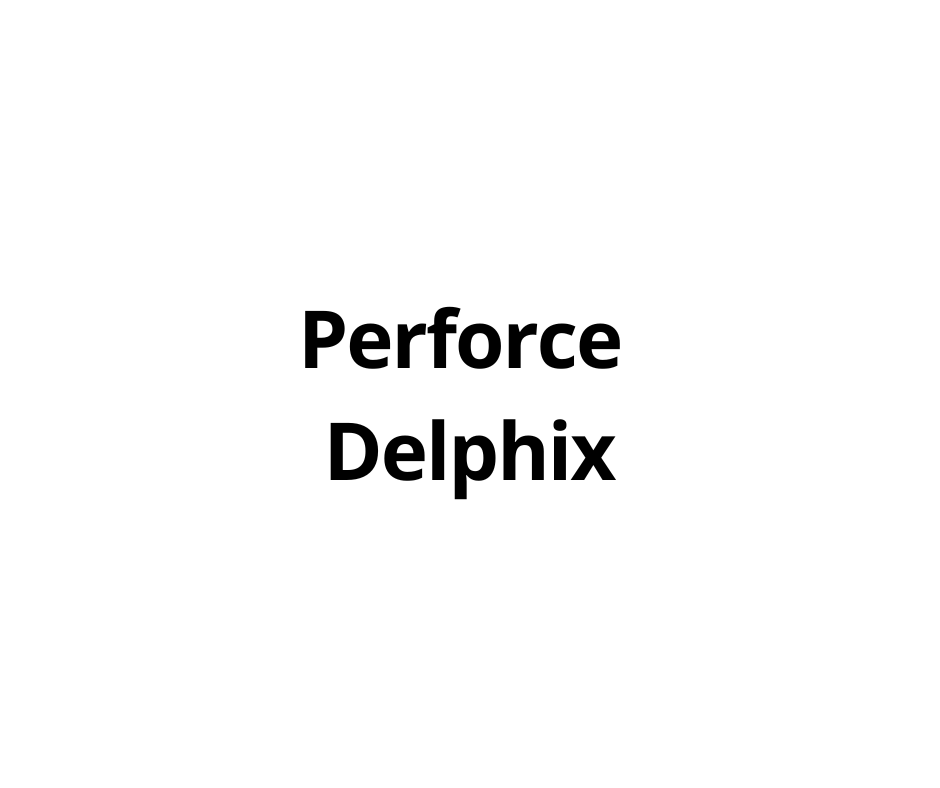 Perforce Delphix Enterprise Update: Continuous Compliance, Data Control ...